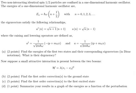 Solved Two Non Interacting Identical Spin 12 ﻿particles Are
