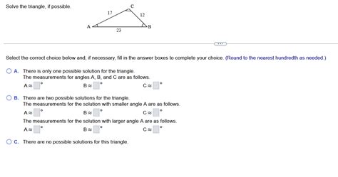 Solved Solve The Triangle If Possible Select The Correct Chegg Com