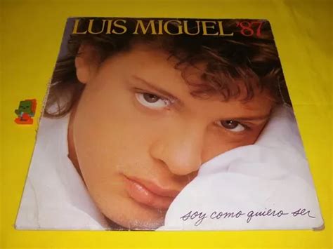 Acetato Vinil Luis Miguel 87 Soy Como Quiero Ser Original En Venta En