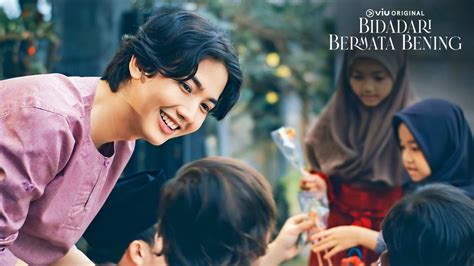 Bidadari Bermata BeningEpisode 7Viu Original Viu Indonesia