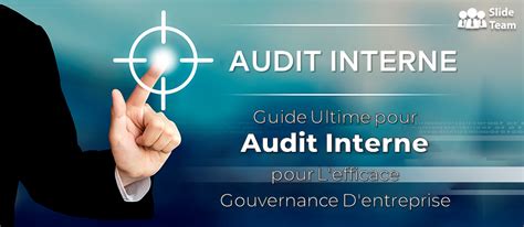 Guide Ultime De Laudit Interne Pour Une Gouvernance Dentreprise Efficace