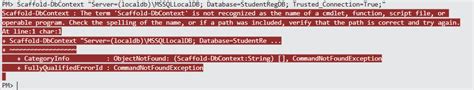 The Term Scaffold Dbcontext Is Not Recognized As The Name Of A Cmdlet Function Script File
