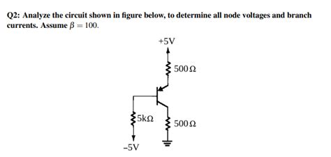 Solved Q Analyze The Circuit Shown In Figure Below To Chegg