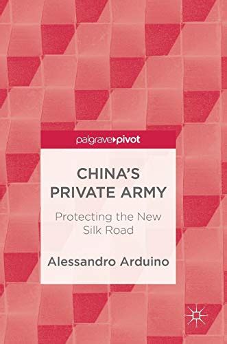 China S Private Army By Alessandro Arduino Used Book 9789811072147