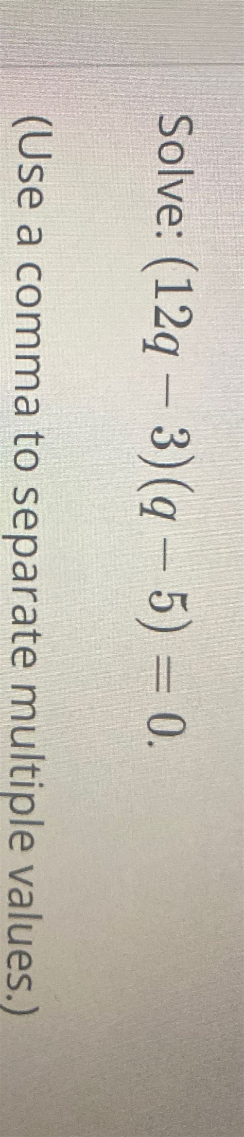 Solved Solve 12q 3 Q 5 0 Use A Comma To Separate