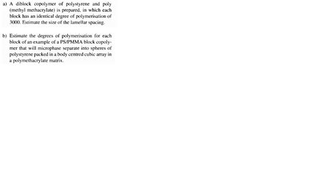 A A Diblock Copolymer Of Polystyrene And Poly