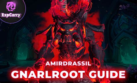 Gnarlroot Boss Guide Tactics And Strategies In Wow Raid