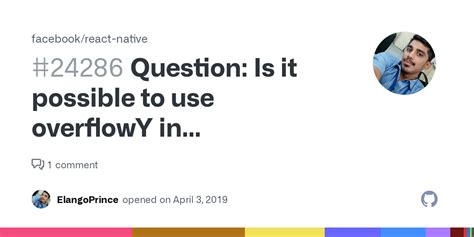 Question Is It Possible To Use Overflowy In Reactnative · Issue 24286 · Facebookreact Native