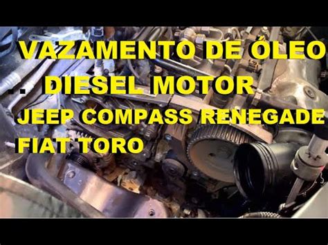 COMO RESOLVER VAZAMENTO DE ÓLEO DIESEL JEEP COMPASS RENEGADE E FIAT