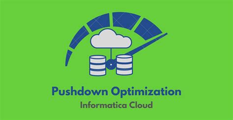 Pushdown Optimization Preview In Informatica Cloud Iics Thinketl