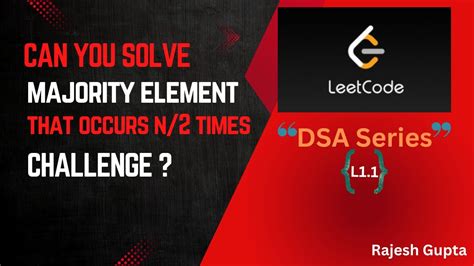 Majority Element N2 Times Software Developer Interview Series Datastructure And Algo L11