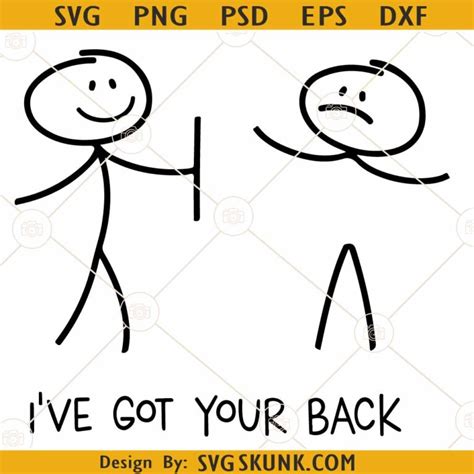 Ive Got Your Back Svg Funny Positive Svg Stick Figures Svg