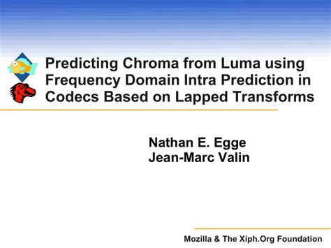 Ppt Predicting Chroma From Luma Using Frequency Domain Intra Prediction Powerpoint