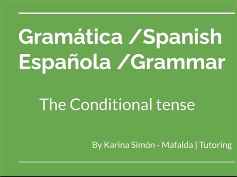 The Conditional Tense In Spanish Teaching Resources