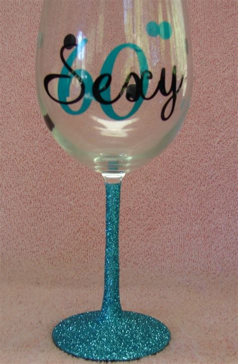 Birthday Wine Glass With Glittered Stem T Idea Age Sexy60 Etsy