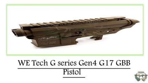We Tech G Series Gen4 G17 Gbb Pistol Ppt