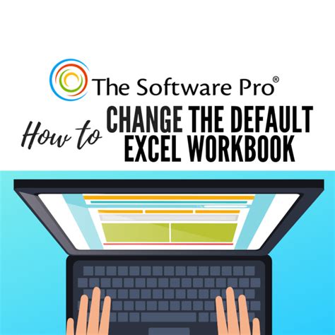 Microsoft Excel How To Customize The Default Excel Workbook