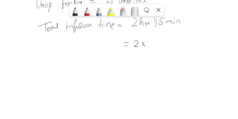 Solved An Antibiotic In 50 Ml Of D5w Needs To Infuse Over 30 Minutes The Microdrip Tubing Has
