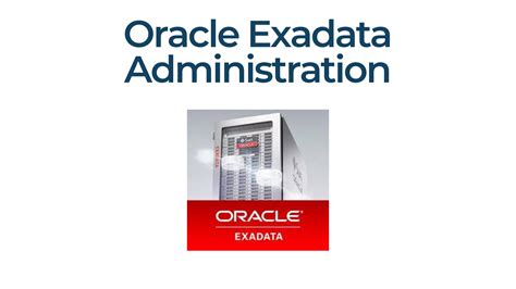 Exadata Administration