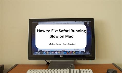 How To Fix Safari Running Slow On Mac