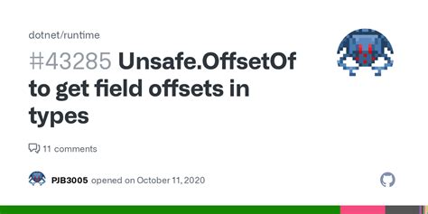 Unsafeoffsetof To Get Field Offsets In Types · Issue 43285 · Dotnet