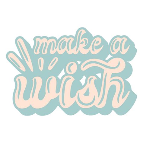 Design Png E Svg De Faça Um Sinal Brilhante De Desejo Para Camisetas