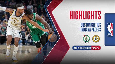 Boston Celtics Indiana Pacers Highlights 91