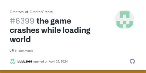 The Game Crashes While Loading World · Issue 6399 · Creators Of Create