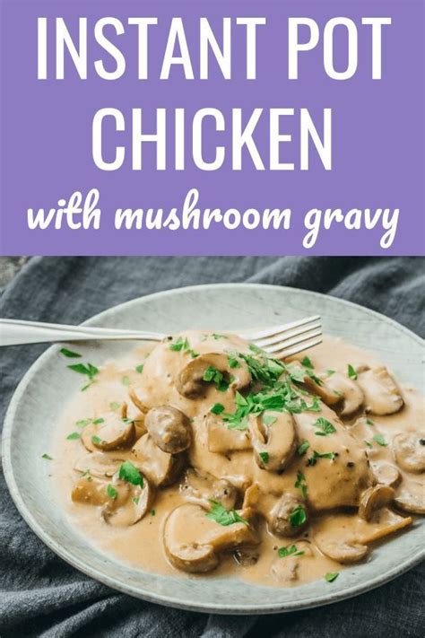 Instant Pot Chicken With Creamy Mushroom Gravy Keto Low Carb Diet
