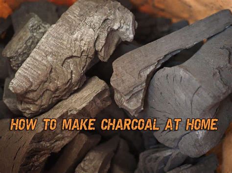 How To Make Charcoal At Home Prepper S Will