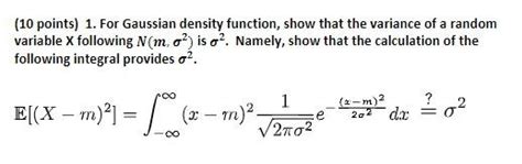 solved 10 points 1 for gaussian density function show