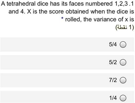 Solved A Tetrahedral Dice Has Its Faces Numbered 1 2 3 1 And 4 Xis