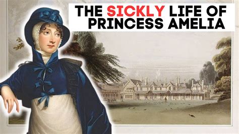 The Sickly Life Of Princess Amelia The Daughter Of King George Iii
