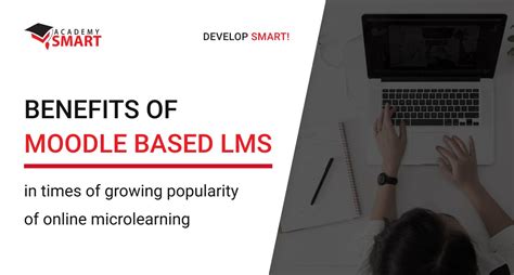 How E Learning Organizations May Benefit From Moodle Based Lms In Times