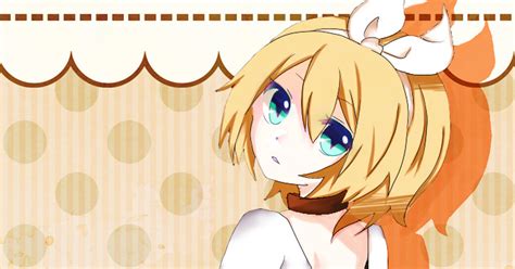 Vocaloid 鏡音のリンちゃん！！ ちょもノ`ωヾのイラスト Pixiv