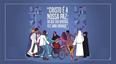 Com O Tema “fraternidade E Diálogo Compromisso De Amor” Cnbb E Conic