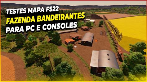 VAMOS CONVERSAR E TESTAR O MAPA FAZENDA BANDEIRANTES PARA FS22 PC E