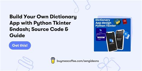 Build Your Own Dictionary App With Python Tkinter Source Code And Guide Buymeacoffee