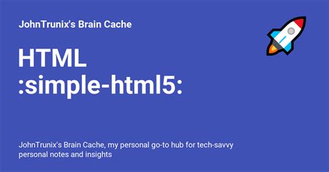 Html Johntrunix S Brain Cache