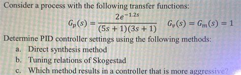 Solved Consider A Process With The Following Transfer Chegg