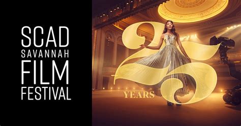 SCAD Savannah Film Festival Announces Programming Line Up For 25th
