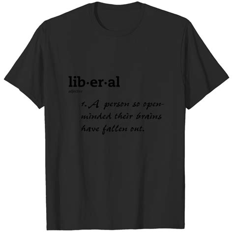Funny Liberal T Shirt Sold By Dan Gartman Sku 6600381 Printerval