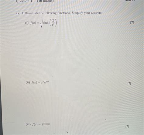 Solved A Differentiate The Following Functions Simplify Chegg