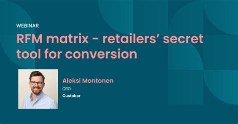 Webinar Rfm Matrix Retailers Secret Tool For Conversion