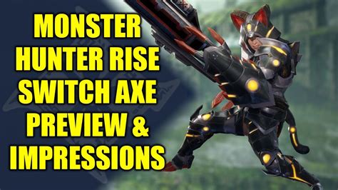 Monster Hunter Rise Switch Axe Preview And Impressions Youtube