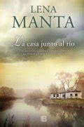 La casa junto al río Libro de Lena Manta reseña resumen y opiniones