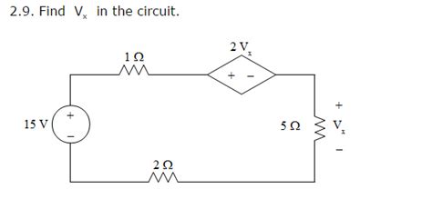 Solved Find Vx In The Circuit Chegg Com