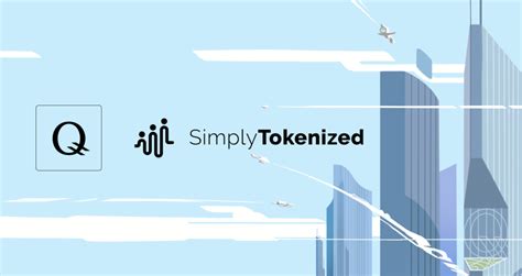 SimplyTokenized Revolutionizes Asset Tokenization With Q Protocol