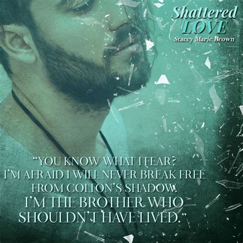 Pin By Stacey Marie Brown On Shattered Love Blinded Love Series
