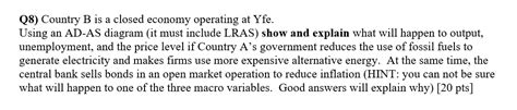 Q8 Country B Is A Closed Economy Operating At Yfe Using An Ad As